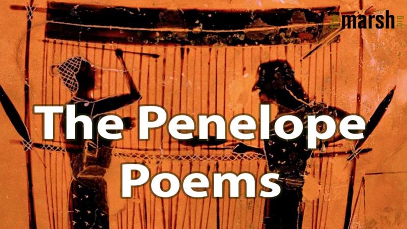 The Penelope Poems - The Marsh